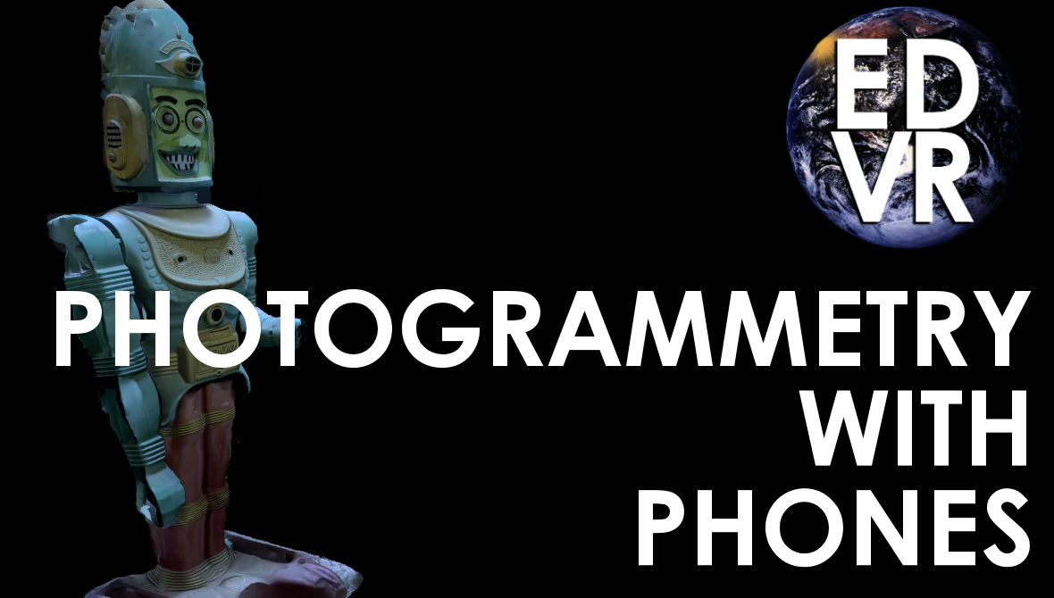 EDVR Photogrammetry with Phones 2024 ENGAGE a – Educators in VR